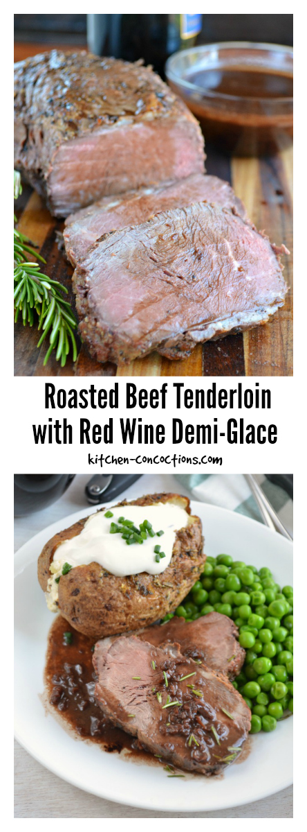 Roasted Beef Tenderloin with Red Wine Demi-Glace - Kitchen Concoctions